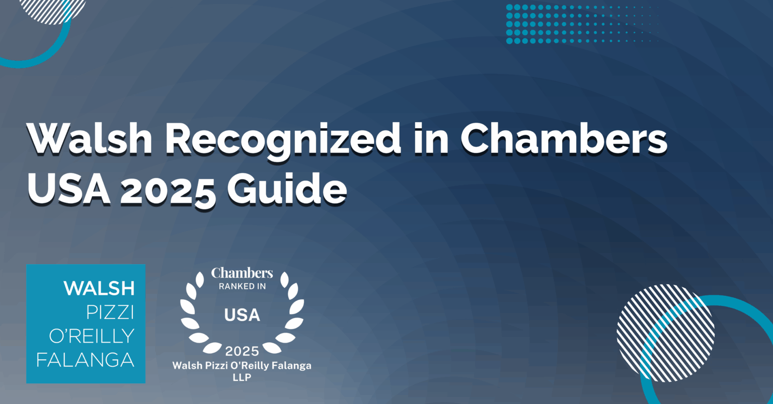 Walsh Recognized in Chambers USA 2025 Guide - Walsh Pizzi O'Reilly ...